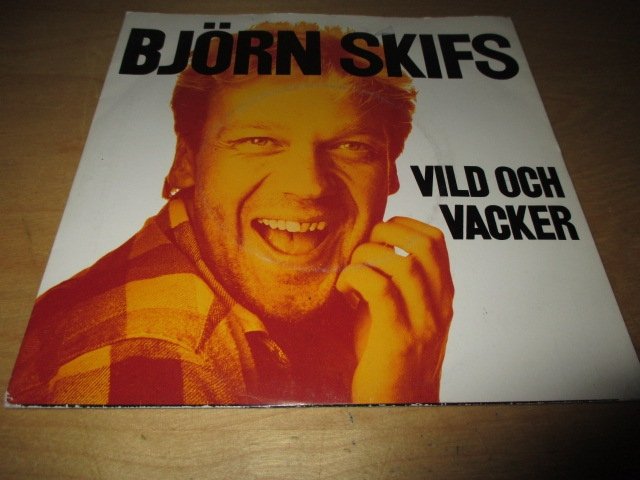BJÖRN SKIFS - VILD OCH VACKER / SOM EN ELD. | Köp på Tradera (636266458)