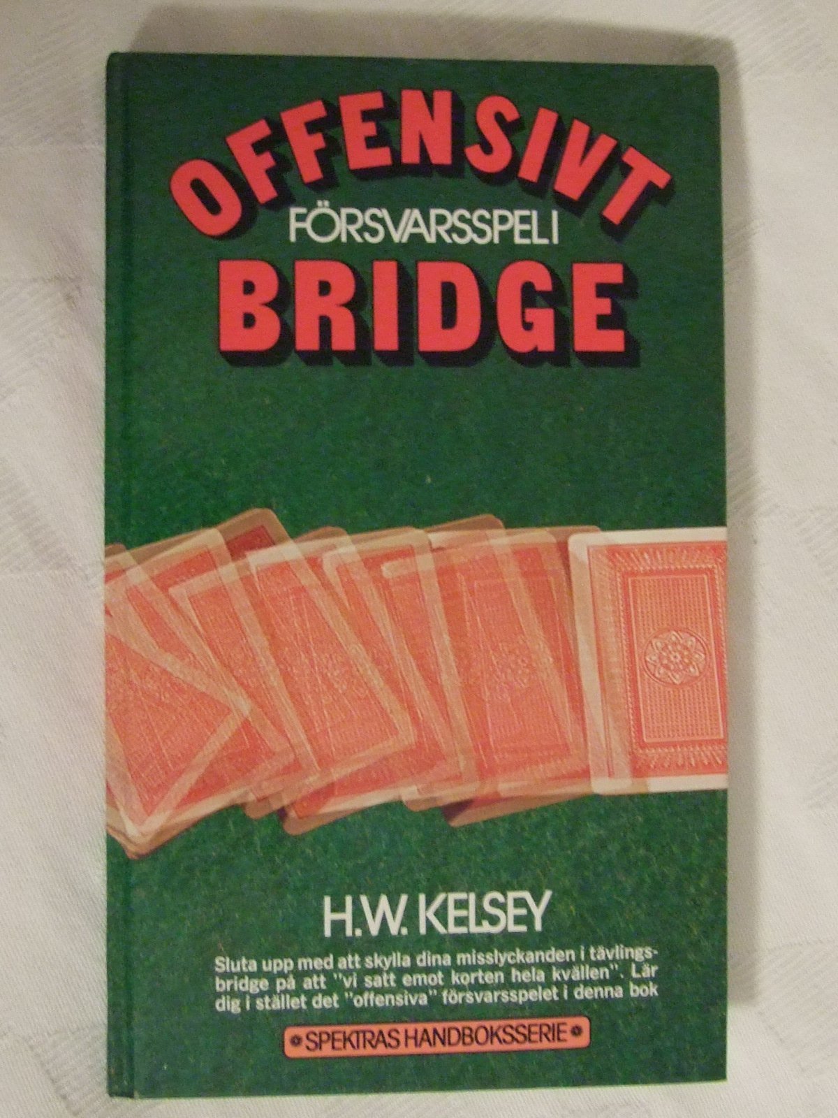 Offensivt försvarsspel i bridge av Kelsey, Hugh.. | Köp på Tradera (685891996)