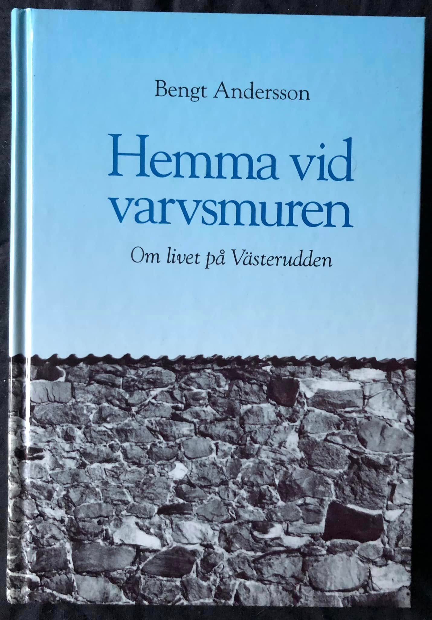 BOK Bengt Andersson - Hemma Vid Varvsmuren Om L.. | Köp på Tradera (689808983)