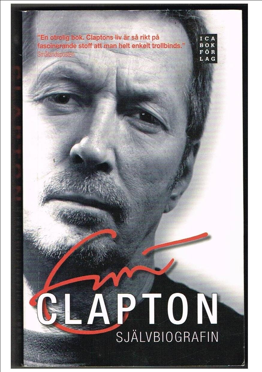 CLAPTON Självbiografin - Eric Clapton (2009) | Köp på Tradera (701241294)