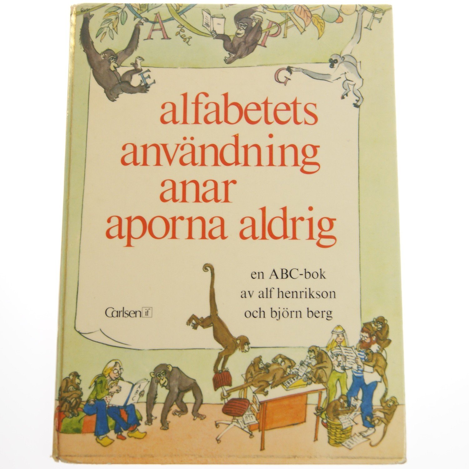 Alfabetets användning anar aporna aldrig - En A.. | Köp på Tradera (677822250)