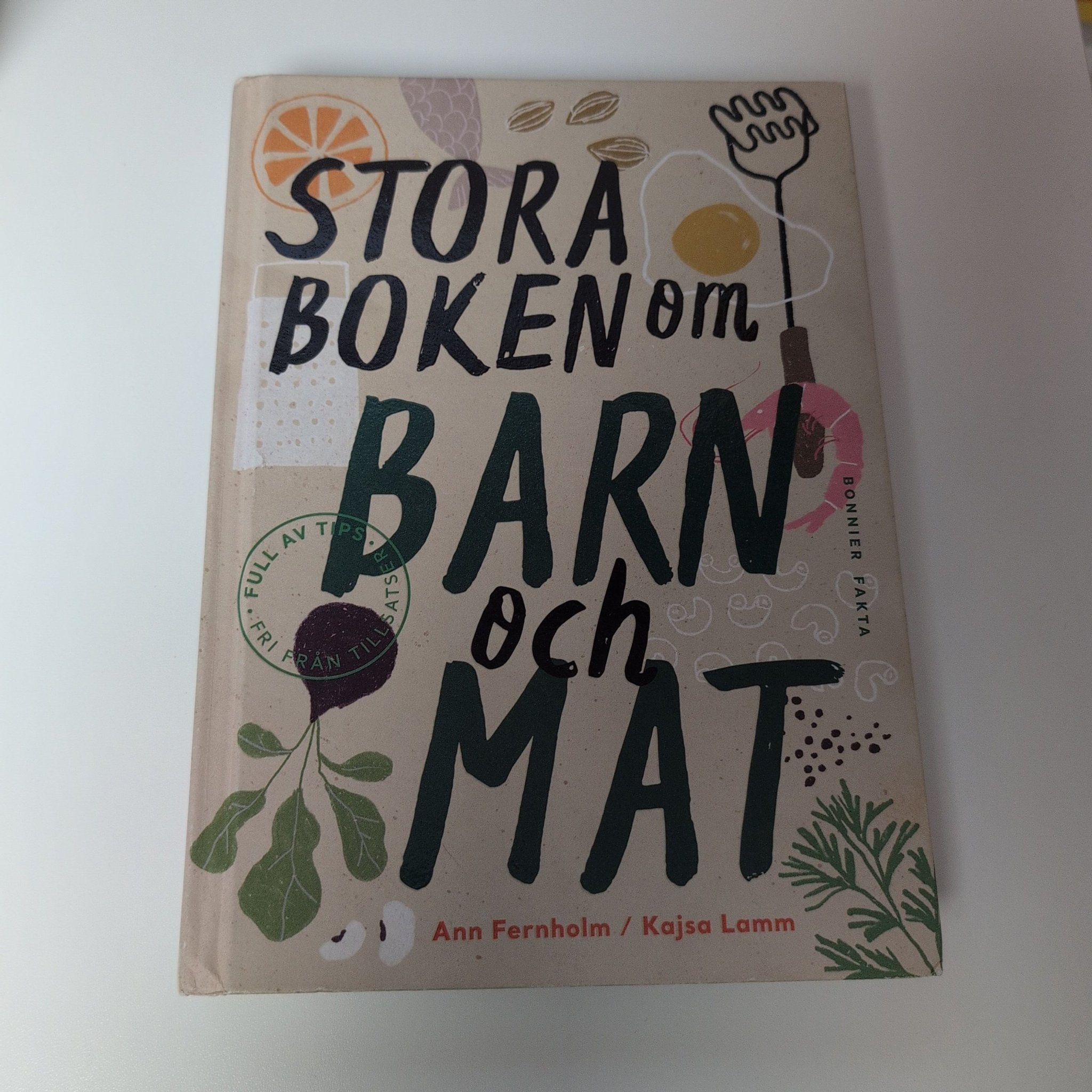 Stora boken om barn och mat av Ann Fernholm och.. | Köp på Tradera (692189141)