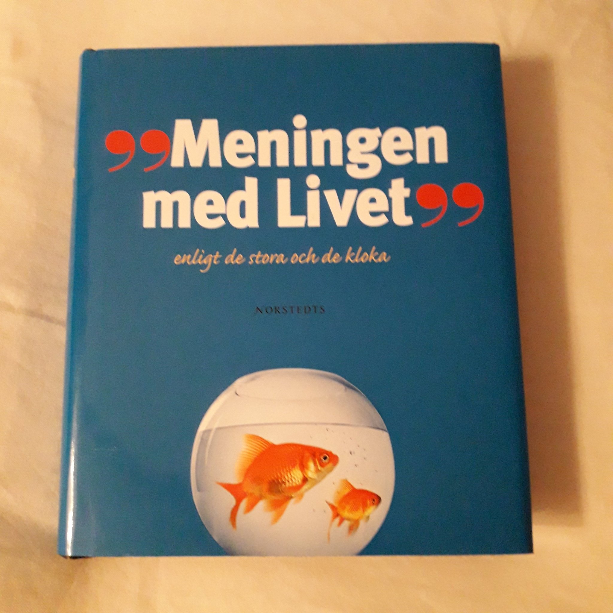 Meningen med Livet enligt de stora och de kloka | Köp på Tradera (667095389)