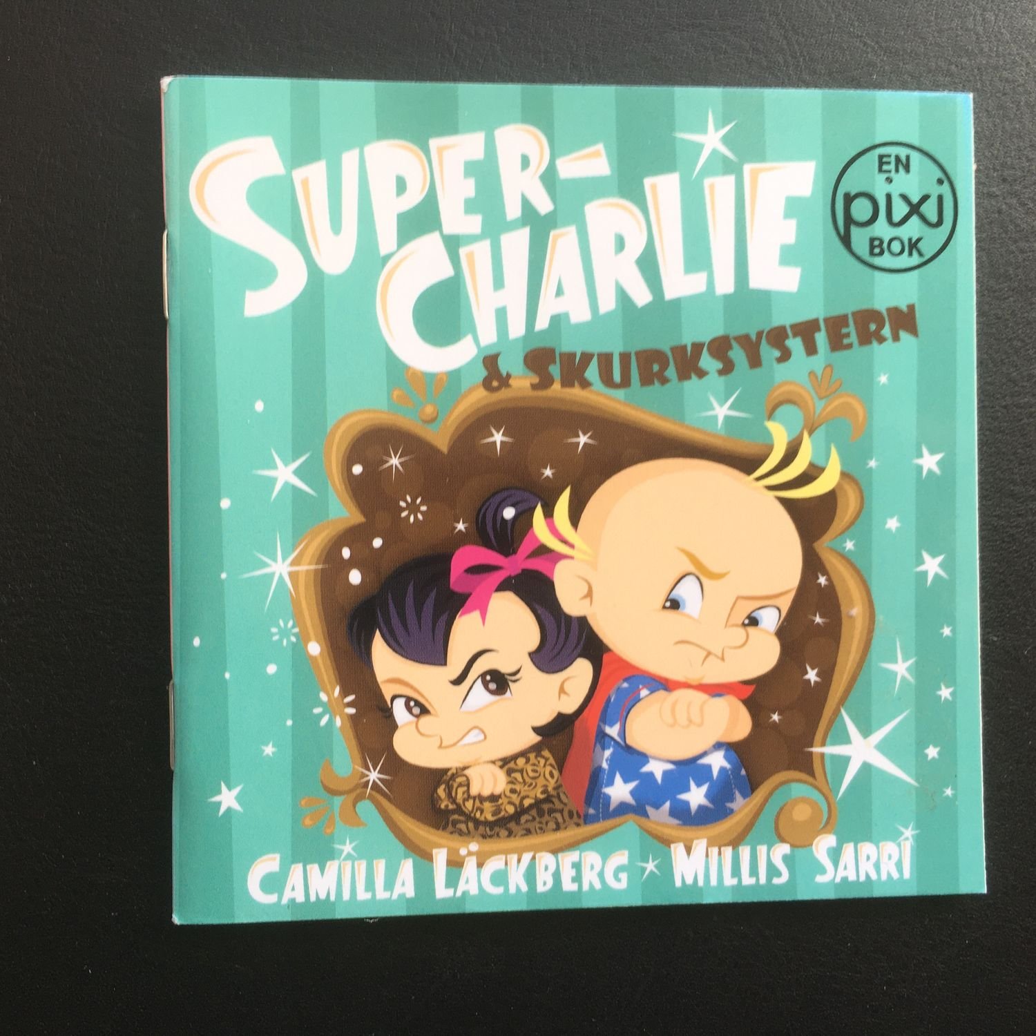 Pixi bok - SUPER-CHARLIE & SKURKSYSTERN | Köp på Tradera (667317057)
