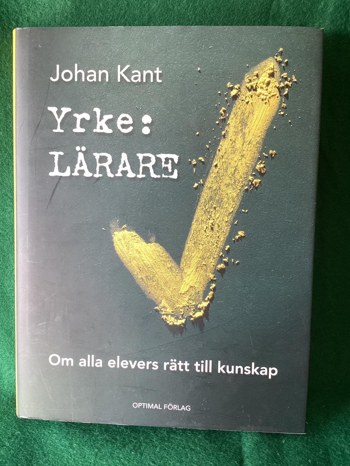 Yrke: Lärare - av Johan Kant - Om alla elevers .. | Köp på Tradera ...