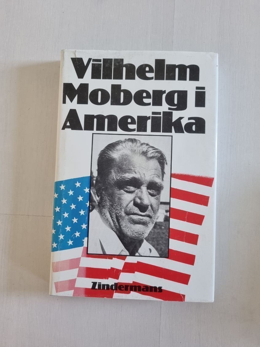 Vilhelm Moberg i Amerika - Biografi av Gustaf L.. | Köp på Tradera ...