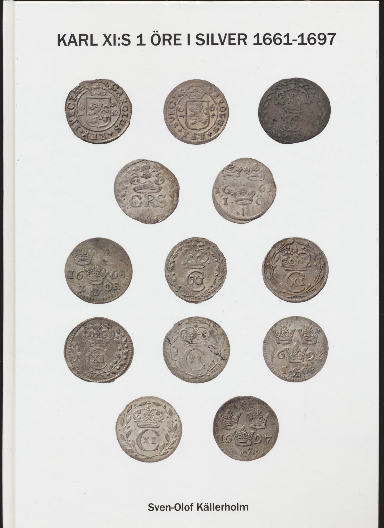 Karl XI:S 1 Öre i Silver 1661-1697 Bok 128 Sidor. | Köp på Tradera ...