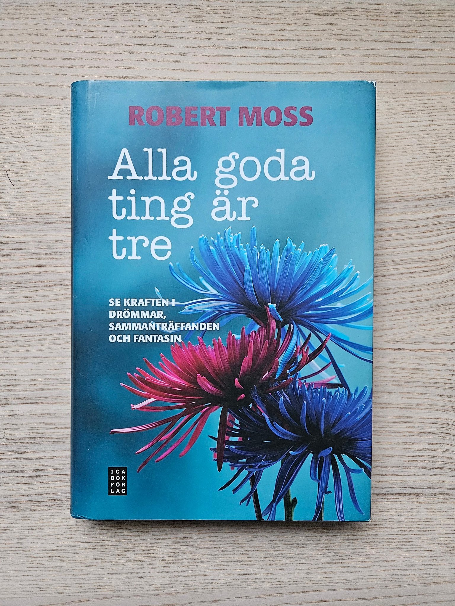 Alla goda ting är tre av Robert Moss | Köp på Tradera (712587995)