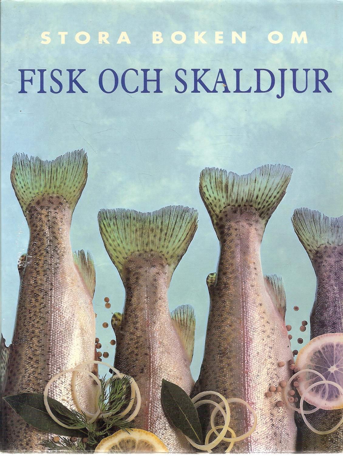 Stora boken om fisk och skaldjur | Köp på Tradera (561504727)