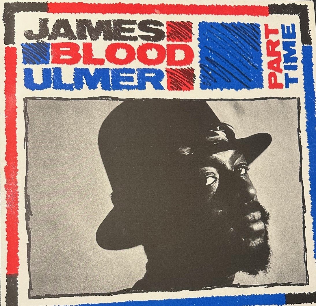 James Blood Ulmer – Part Time, vinyl LP Skiva | Köp på Tradera (734026607)