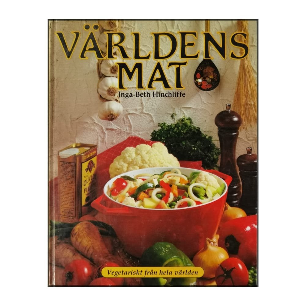Inga-Beth Hinchliffe: Världens Mat: Vegetariskt.. | Köp på Tradera ...