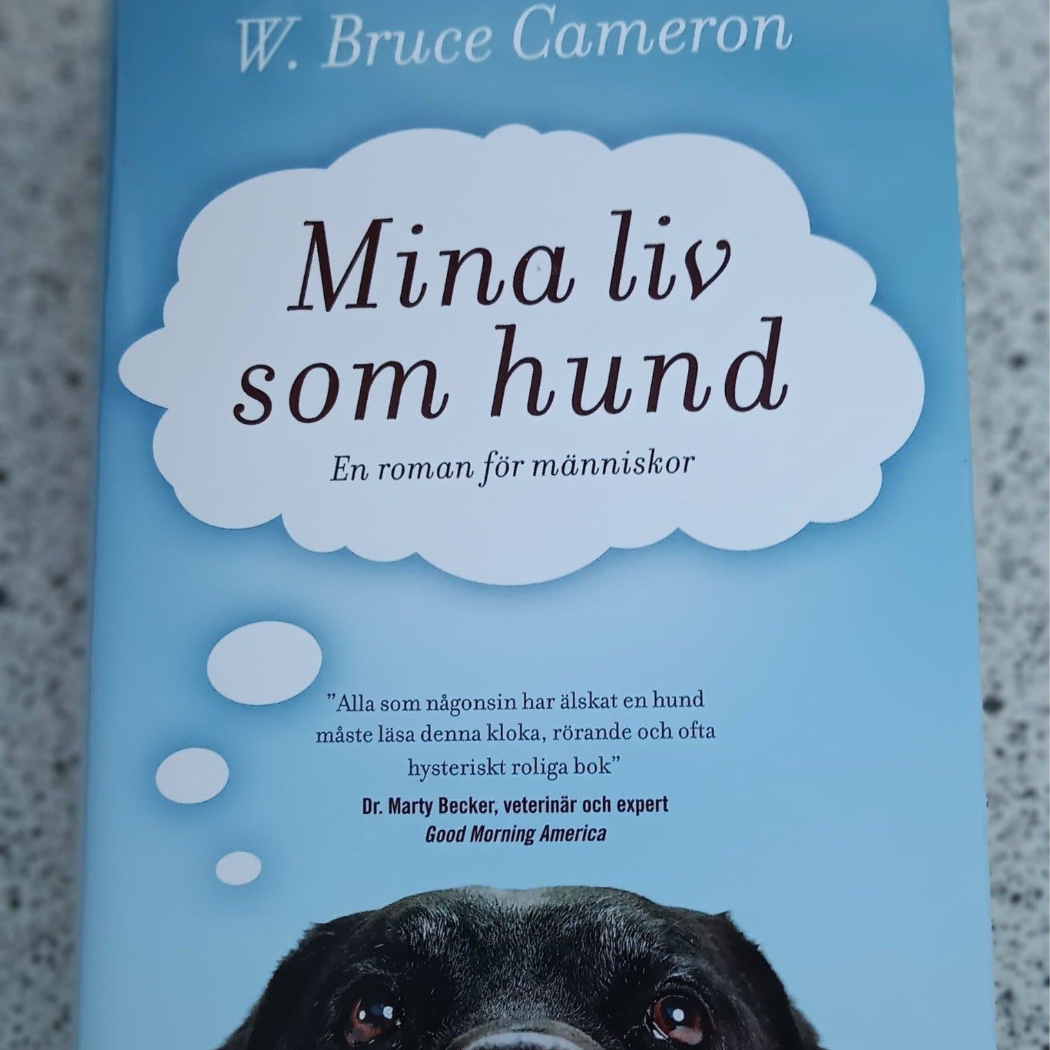 Mina liv som hund - W. Bruce Cameron | Köp på Tradera (696640946)