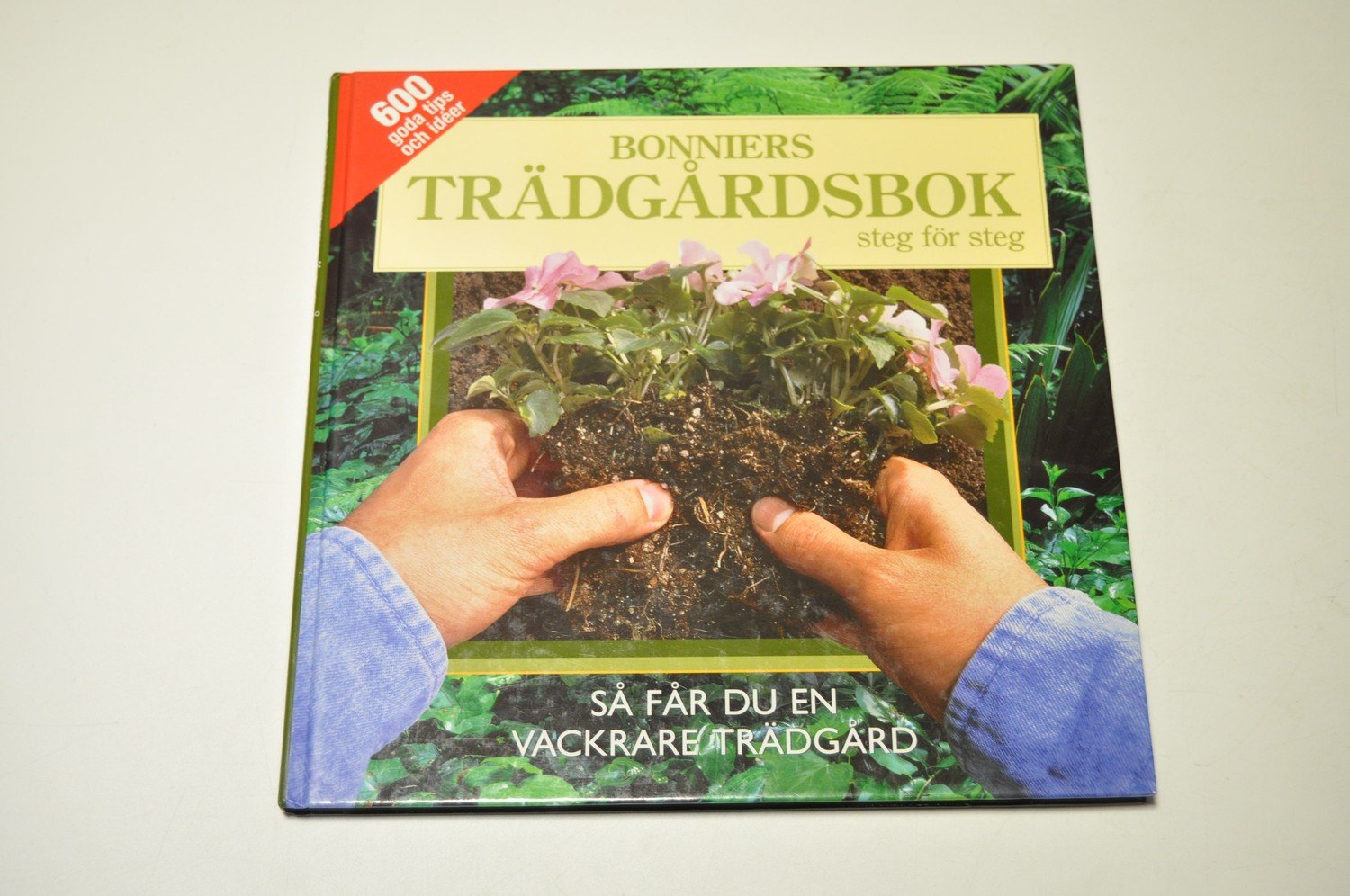 BONNIERS TRÄDGÅRDSBOK steg för steg - så får du.. | Köp på Tradera ...