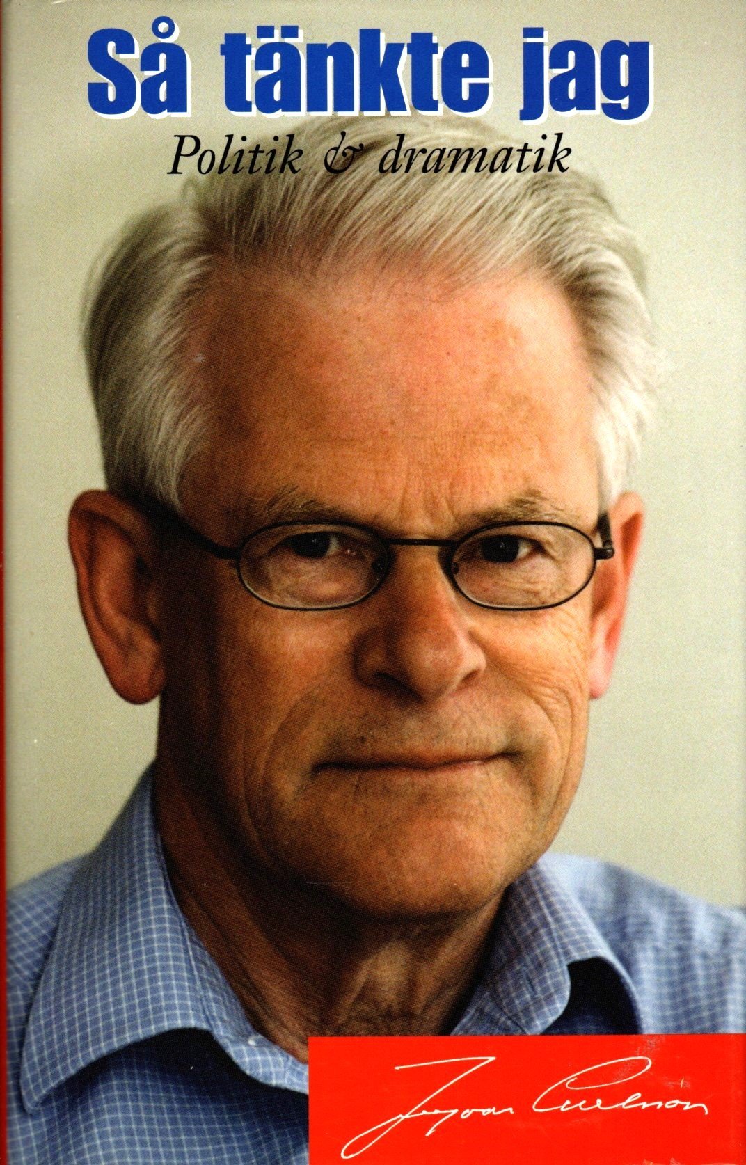 Ingvar Carlsson: Så tänkte jag | Köp på Tradera (612181260) Ingvar Carlsson: Så tänkte jag | Köp på Tradera (612181260)
