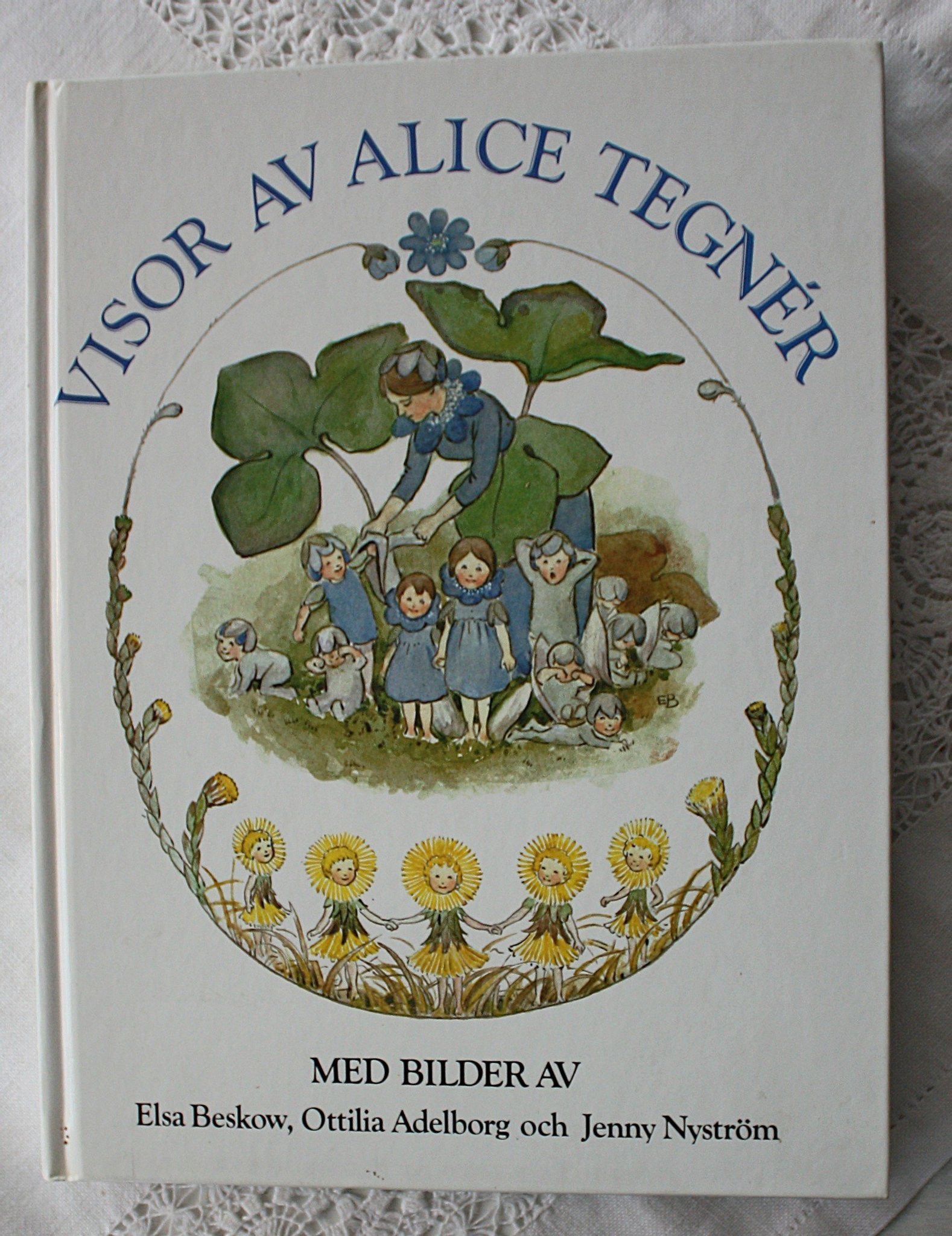 Visor av Alice Tegnér med bilder av Elsa Beskow.. | Köp på Tradera (702697090)