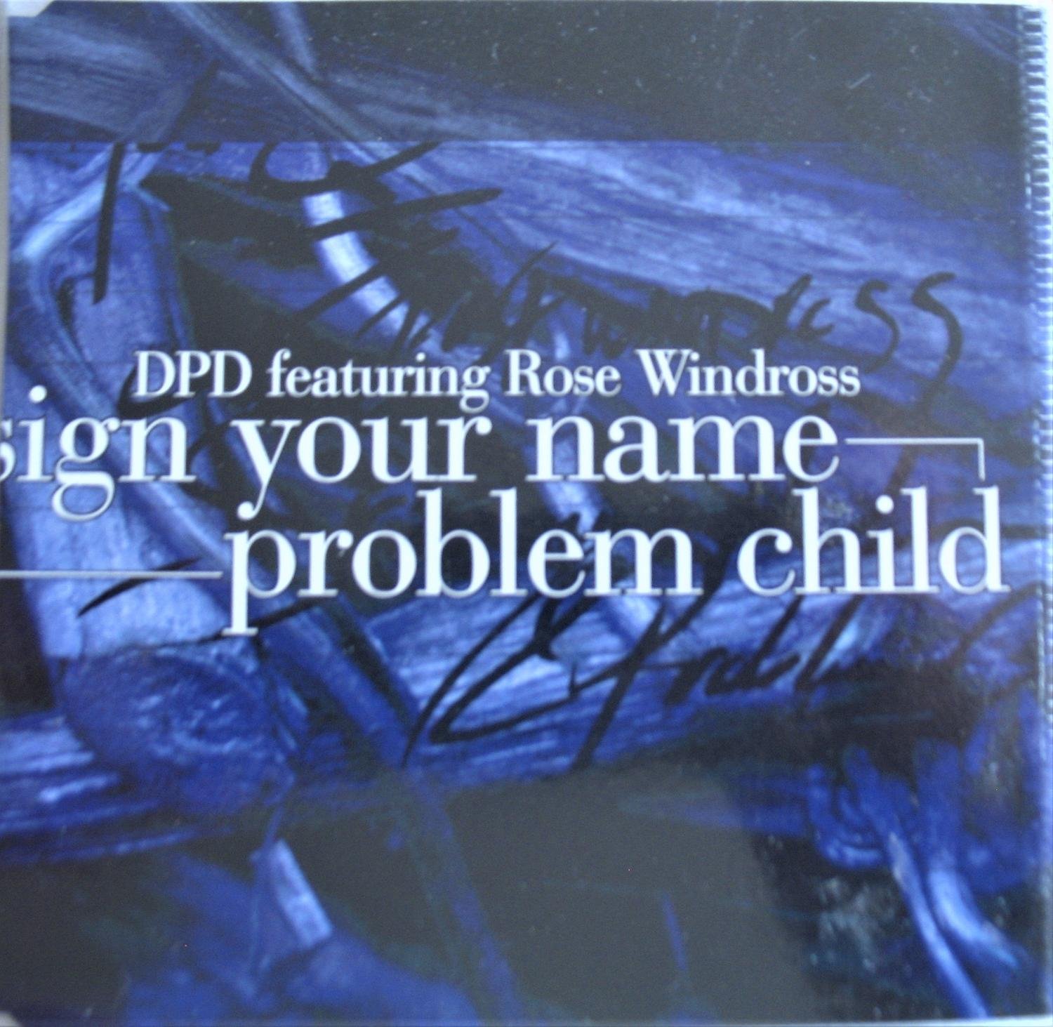DPD (FEATURING ROSE WINDROSS) - SIGN YOUR NAME/.. | Köp på Tradera ...