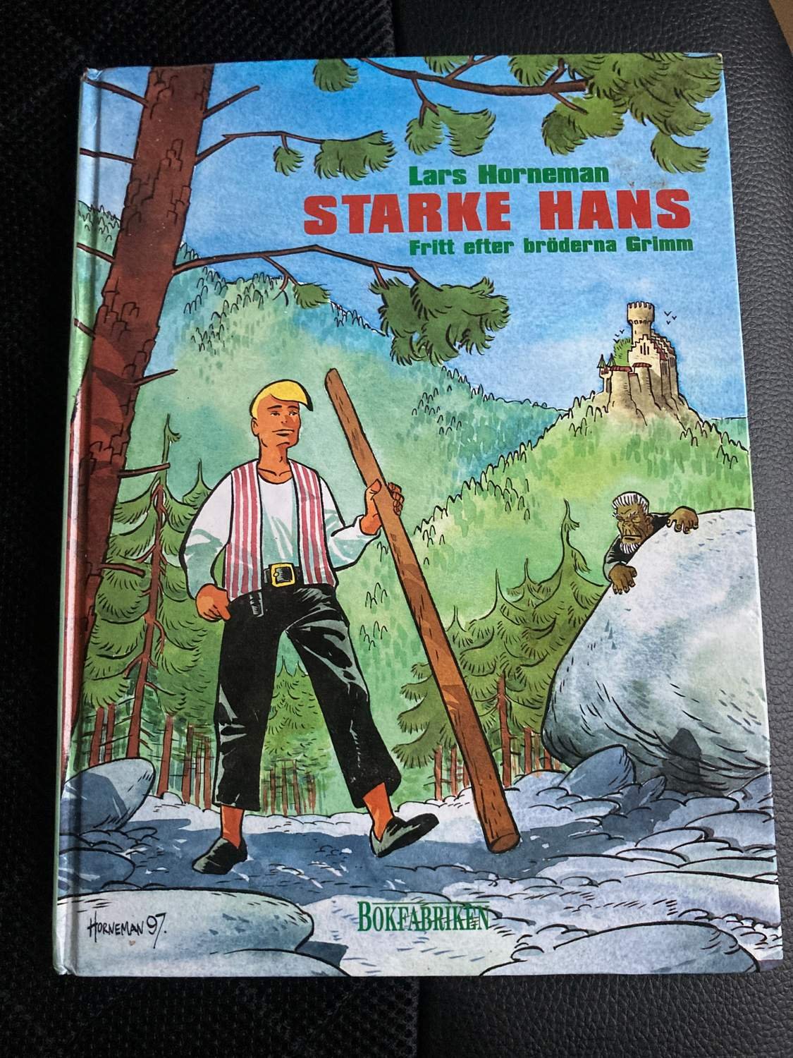 Starke Hans, fritt efter bröderna Grimm - Lars .. | Köp på Tradera (690429233)