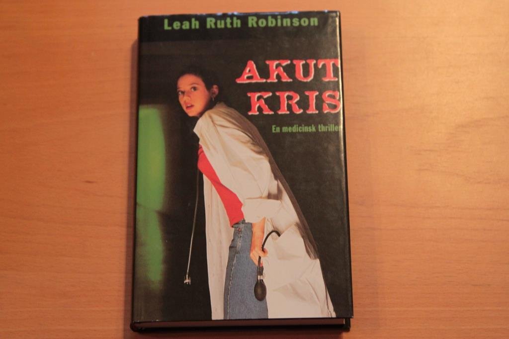 Leah Ruth Robinson - Akut kris En medicinsk thr.. | Köp på Tradera ...