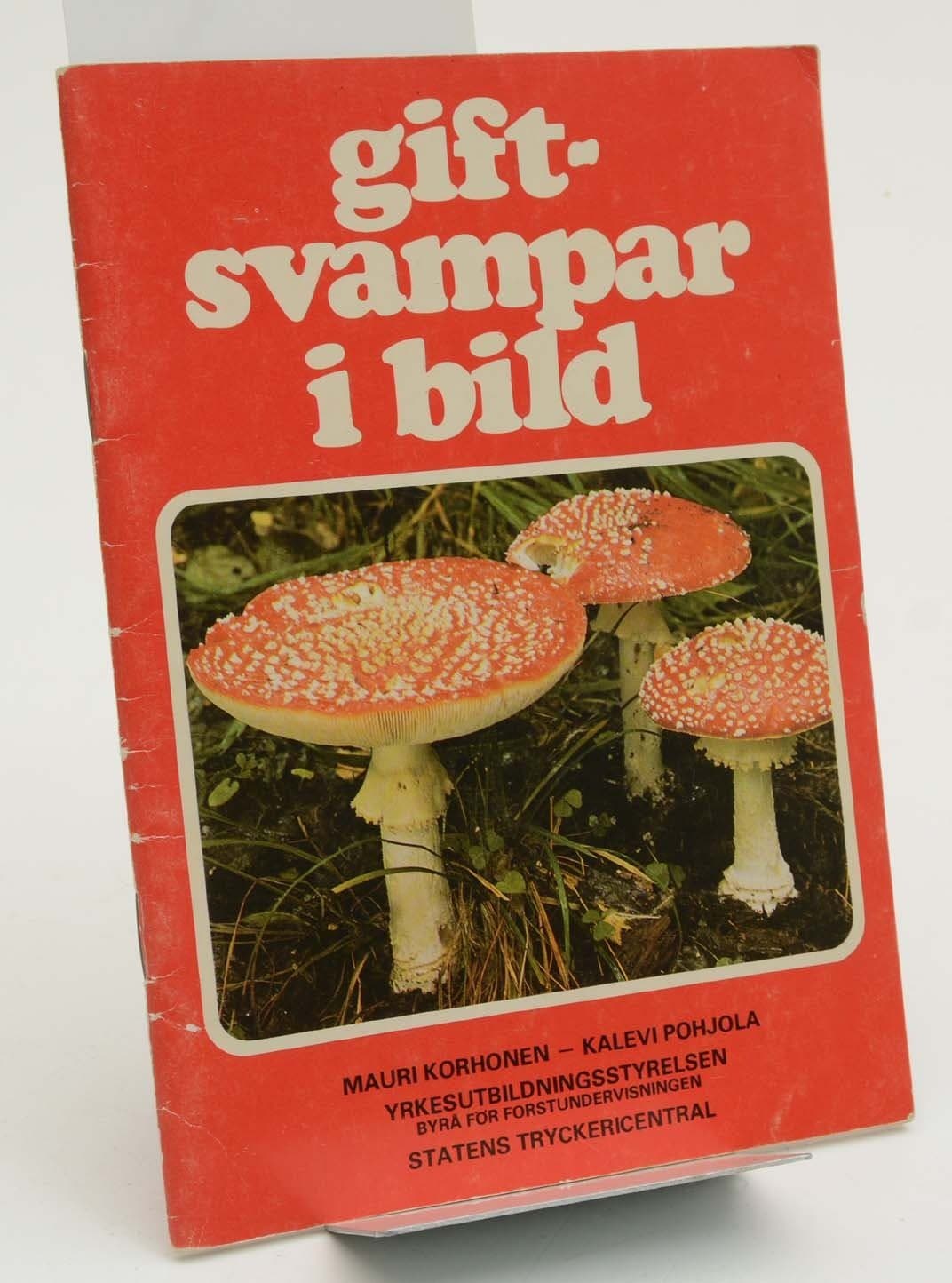 Giftsvampar i bild / Mauri K.. | Köp från petrus_thulin på Tradera ...