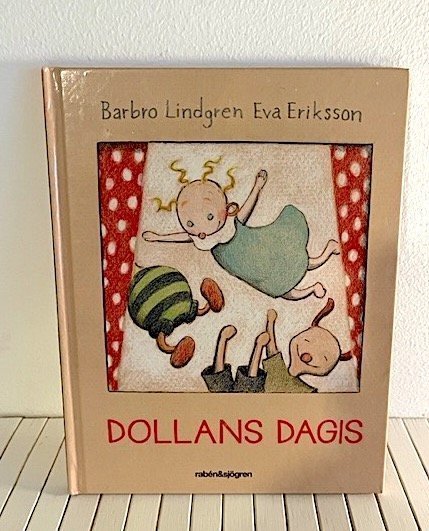 DOLLANS DAGIS - Barbro Lindgren och Eva Eriksson | Köp på Tradera ...