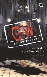 Faller fritt som i en dröm - Leif GW Persson | Köp på Tradera (709741427)