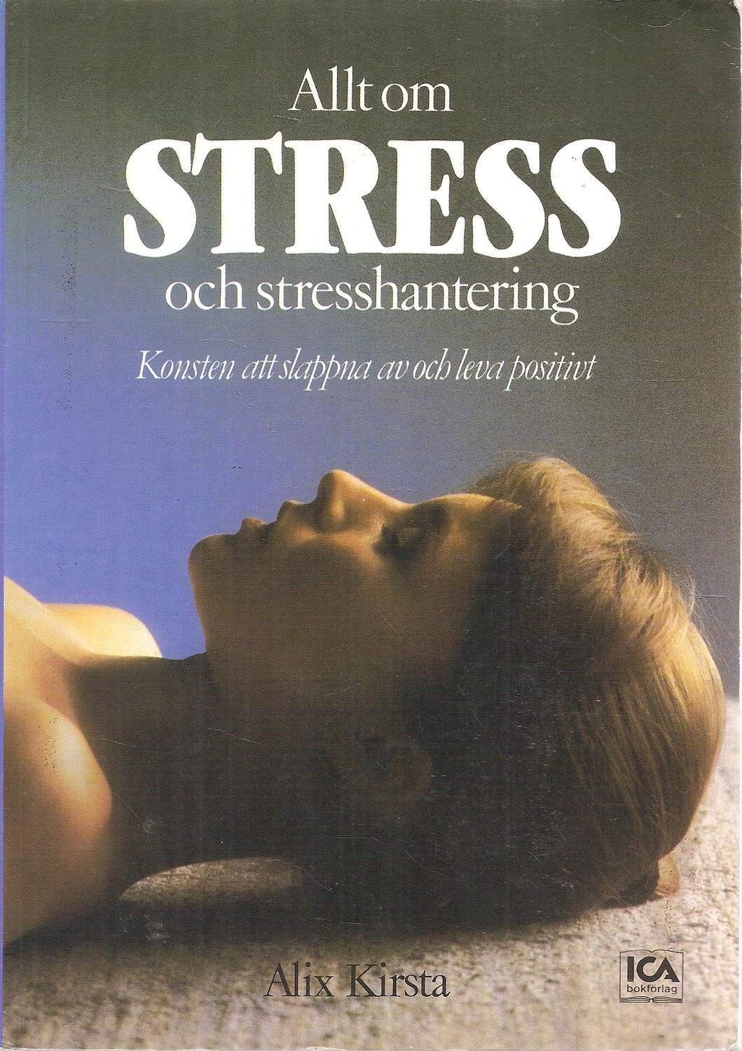Allt om stress och stresshantering : konsten at.. | Köp på Tradera ...