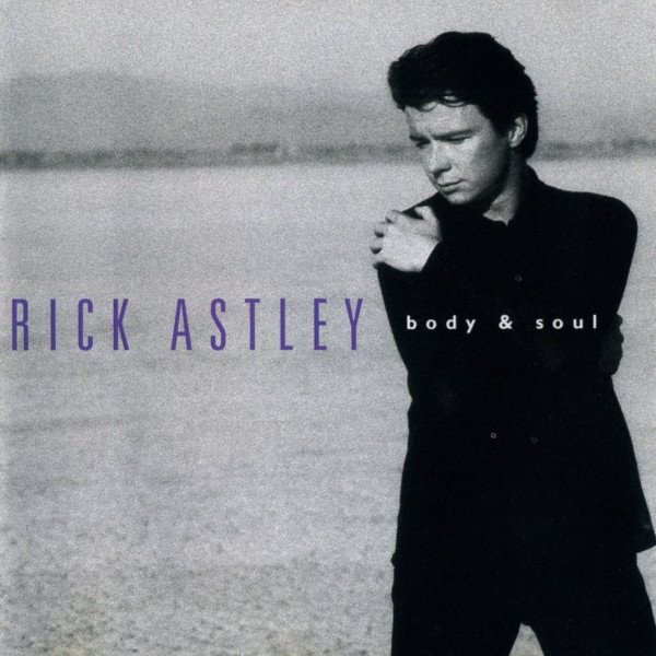 Rick Astley - Body & Soul | Köp på Tradera (714427674)