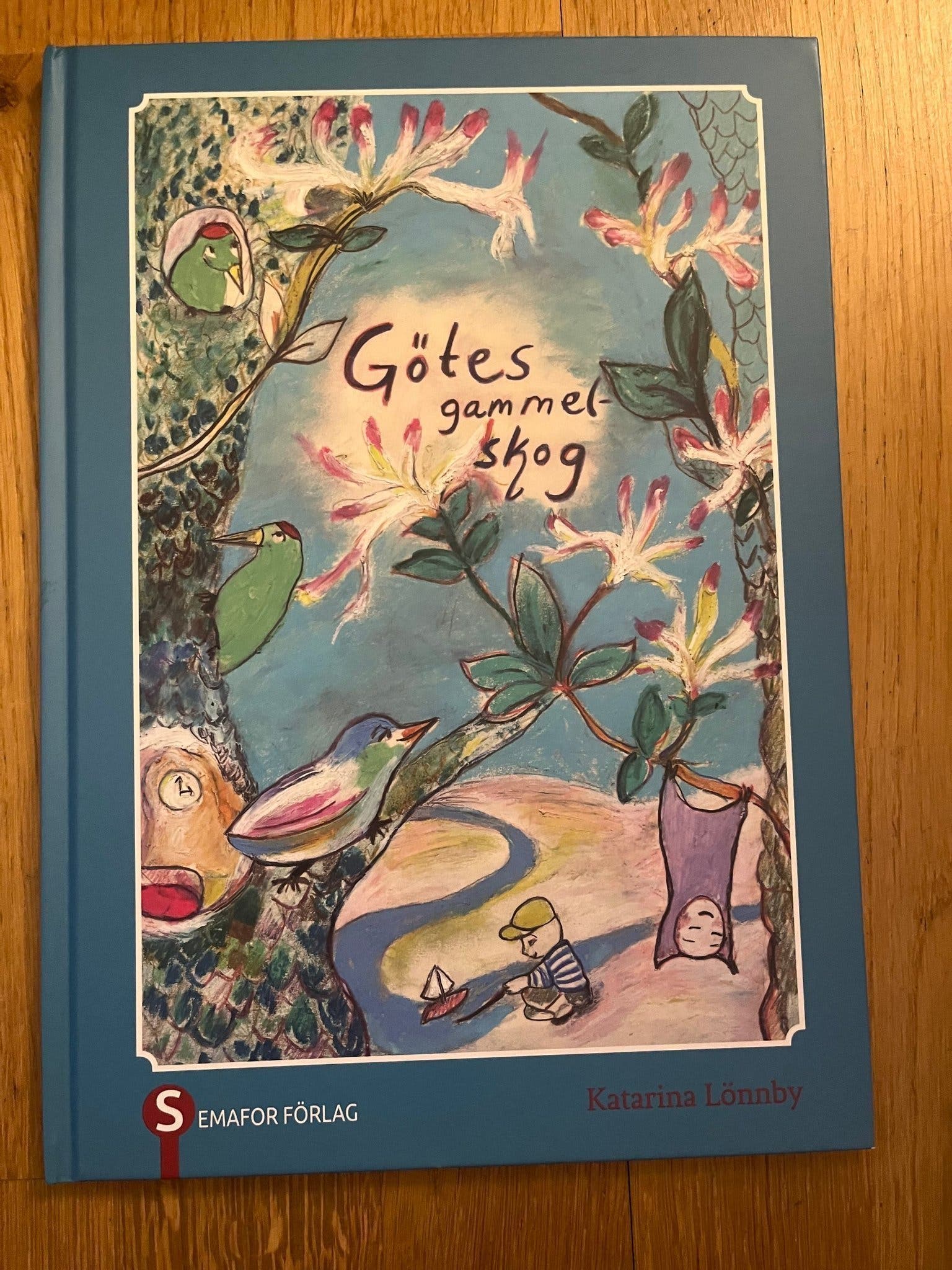 Götes gammelskog av Katarina Lönnby barnbok | Köp på Tradera (722950022)