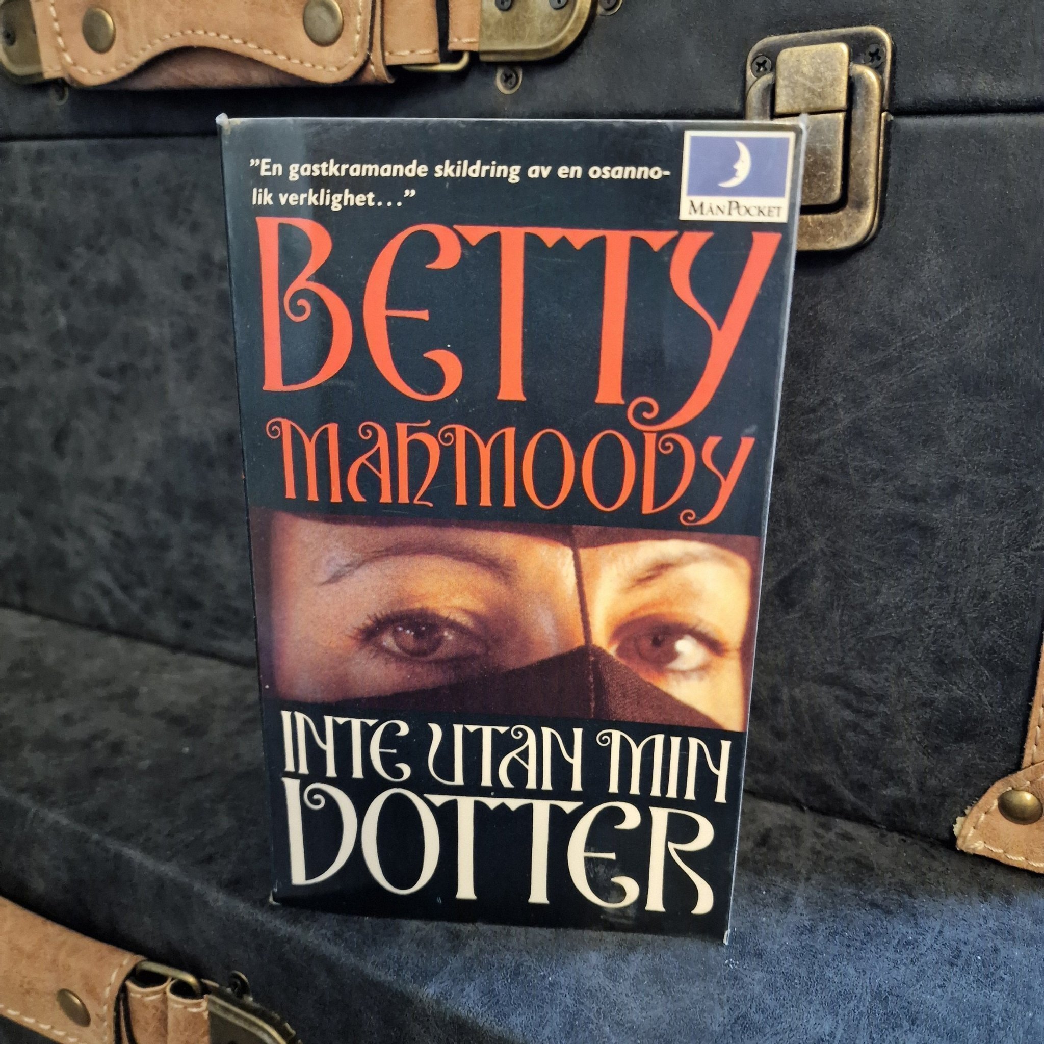 Inte utan min dotter, Betty Mahmoody | Köp på Tradera (708647512)