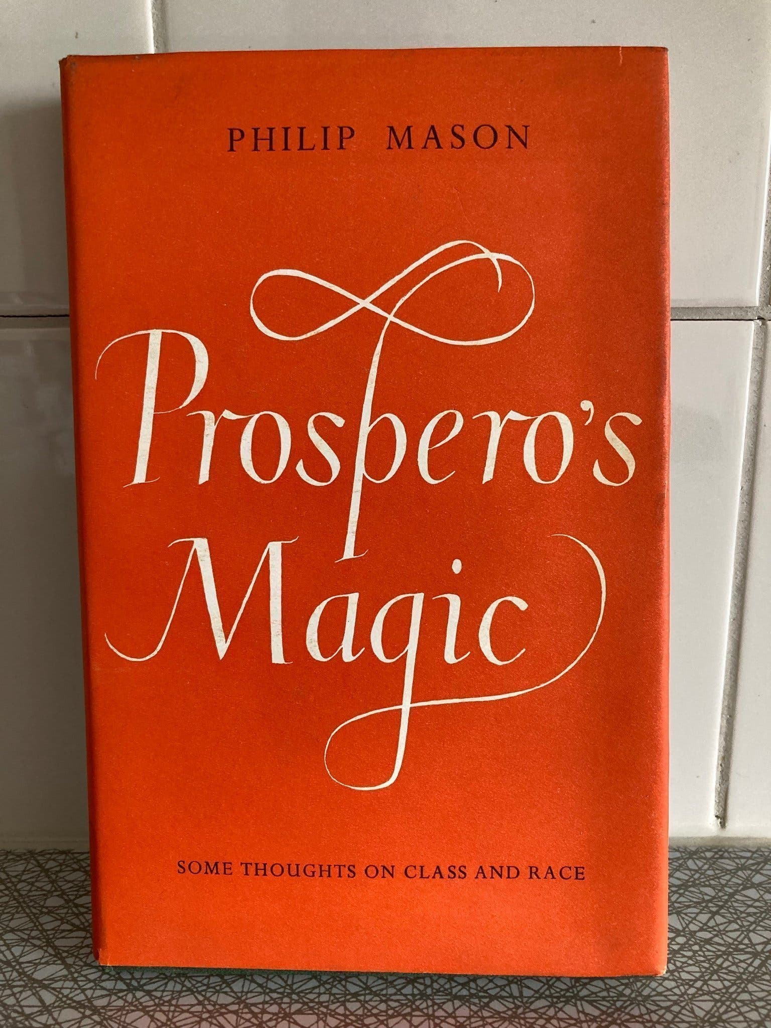 Prospero's Magic: Some Thoughts on Class and Ra.. | Köp på Tradera ...