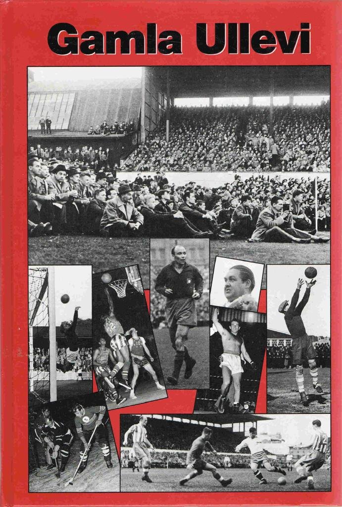 Gamla Ullevi : en kavalkad i ord och bild av Ni.. | Köp på Tradera ...