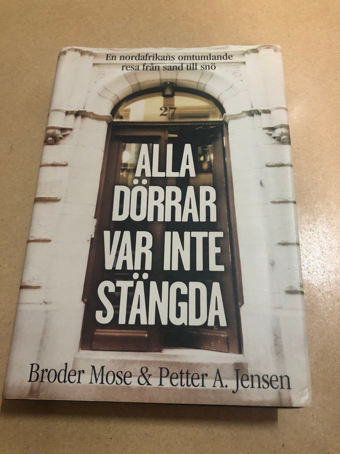 Se produkter som liknar Alla dörrar var inte stängda .. på Tradera ...