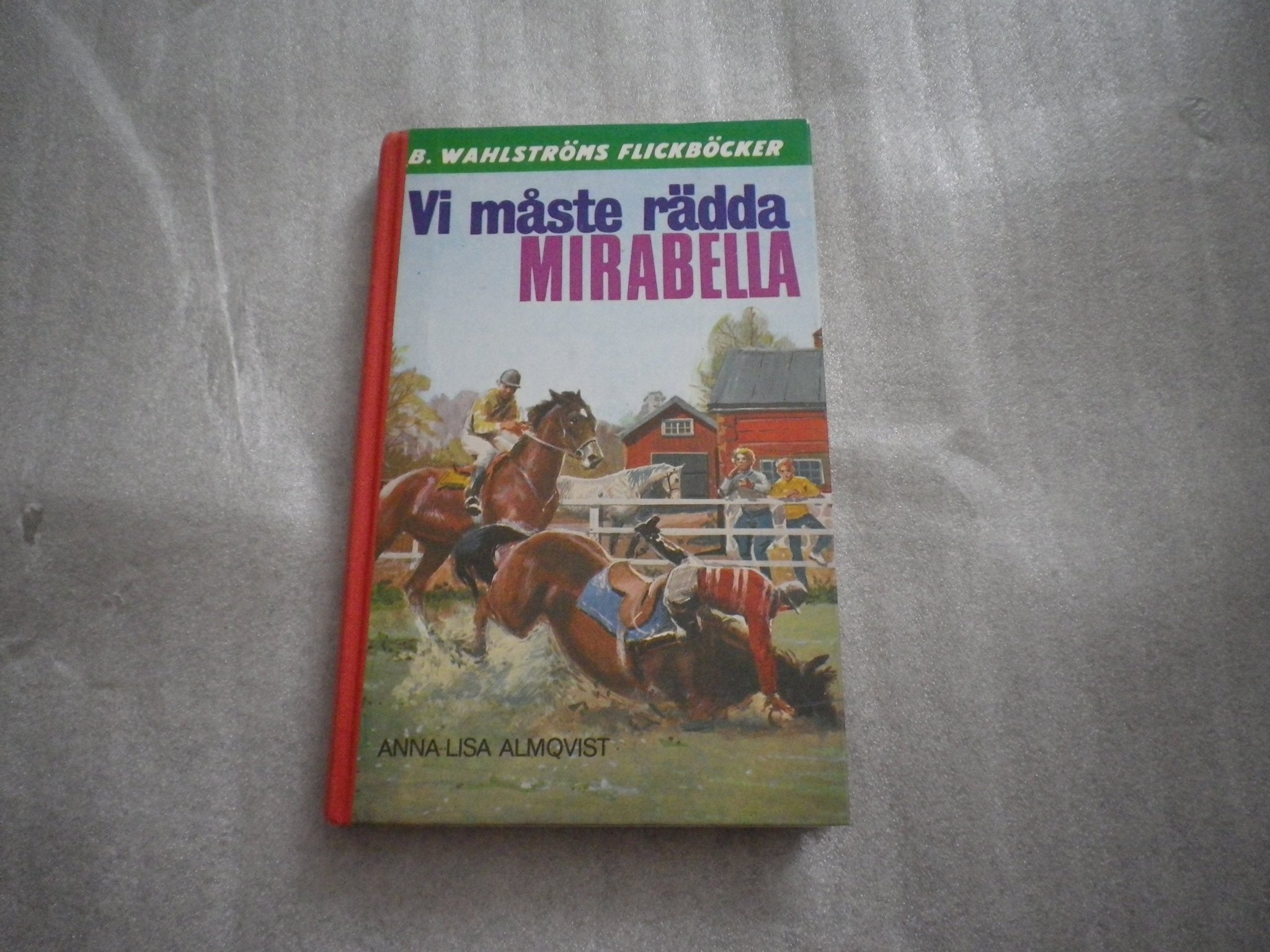 Ungdomsbok * Vi måste rädda Mirabella * Wahlstr.. | Köp på Tradera ...