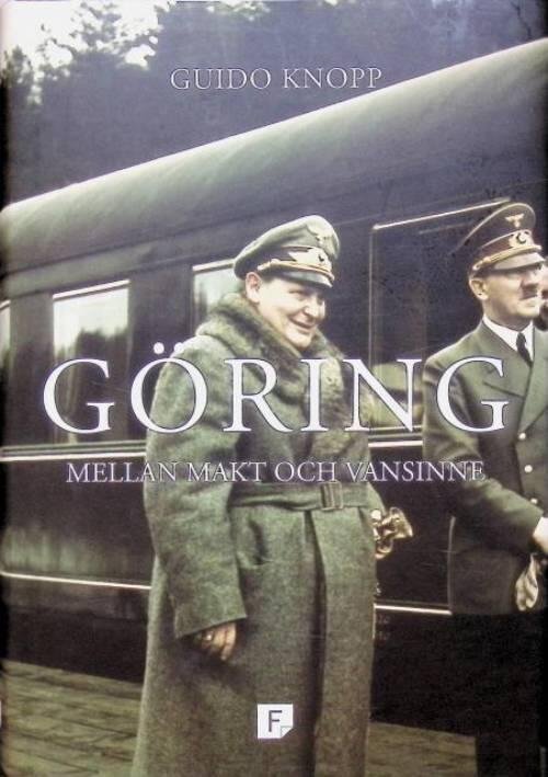 Göring: Mellan makt och vansinne av Guido Knopp | Köp på Tradera ...