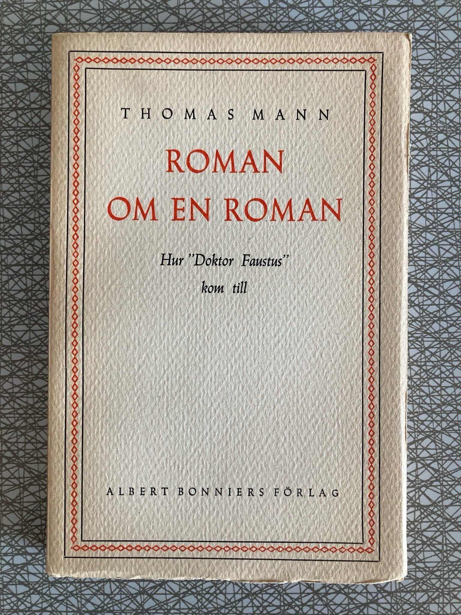 Roman om en Roman - Thomas Mann - 1949 | Köp på Tradera (699743031)
