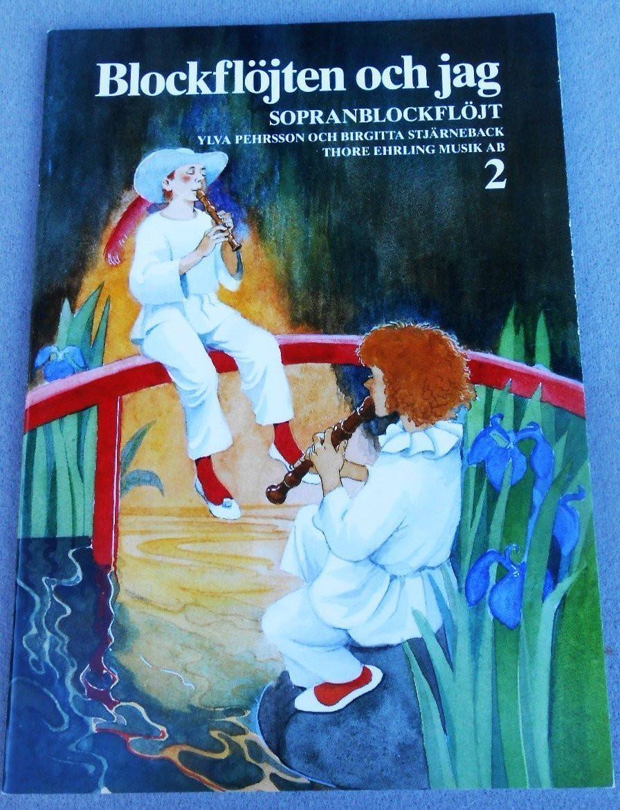 Blockflöjten och jag 2 - Ylva Pehrsson och Birg.. | Köp på Tradera ...