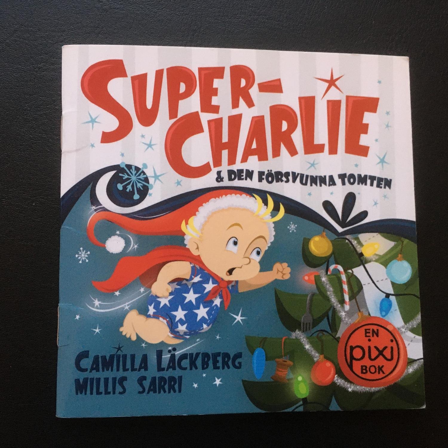 Pixi bok - SUPER-CHARLIE & DEN FÖRSVUNNA TOMTEN | Köp på Tradera ...