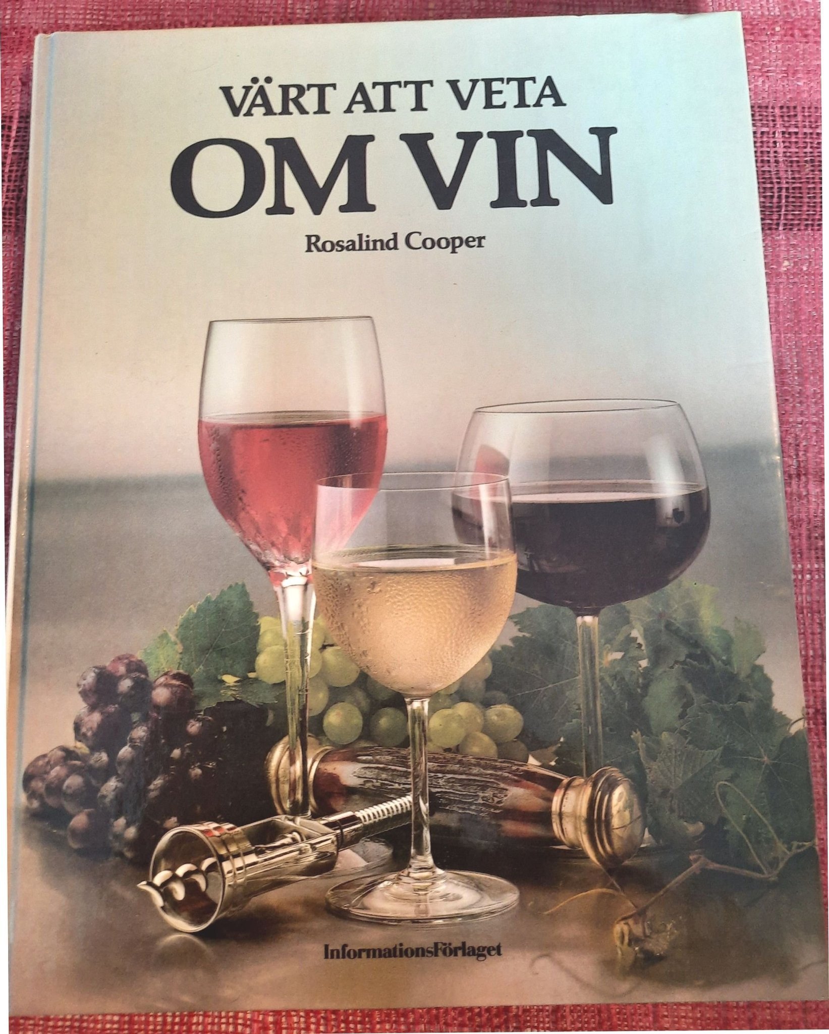 Värt Att Veta Om Vin - Rosalind Cooper - okänt .. | Köp på Tradera ...