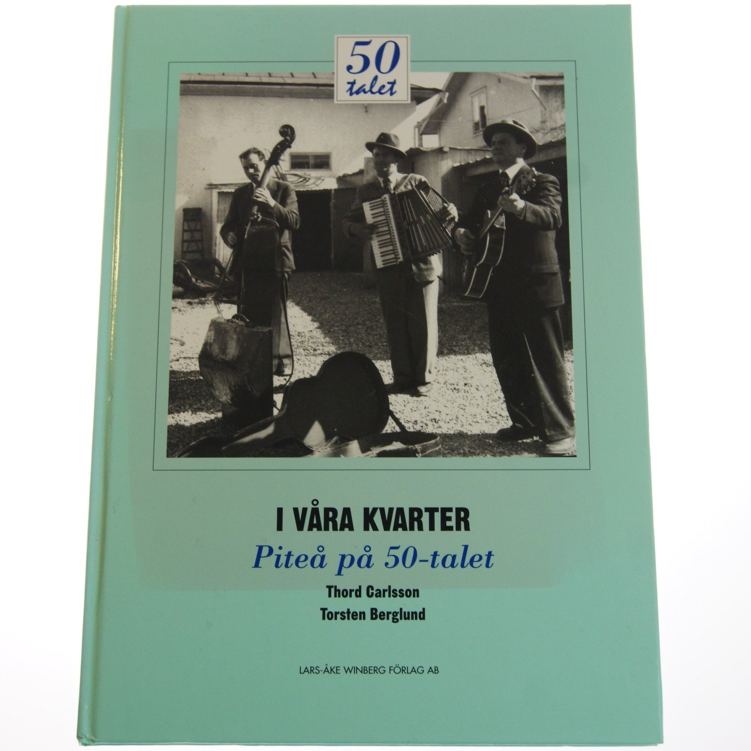 Thord Carlsson & Torsten Berglund - I våra kvar.. | Köp på Tradera ...