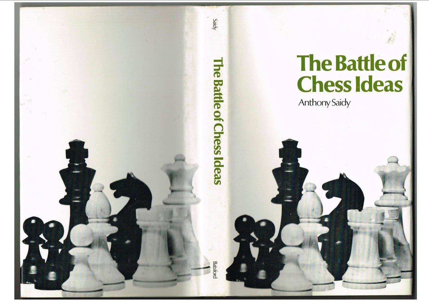 THE BATTLE OF CHESS IDEAS - Anthony Saidy (1973) | Köp på Tradera ...