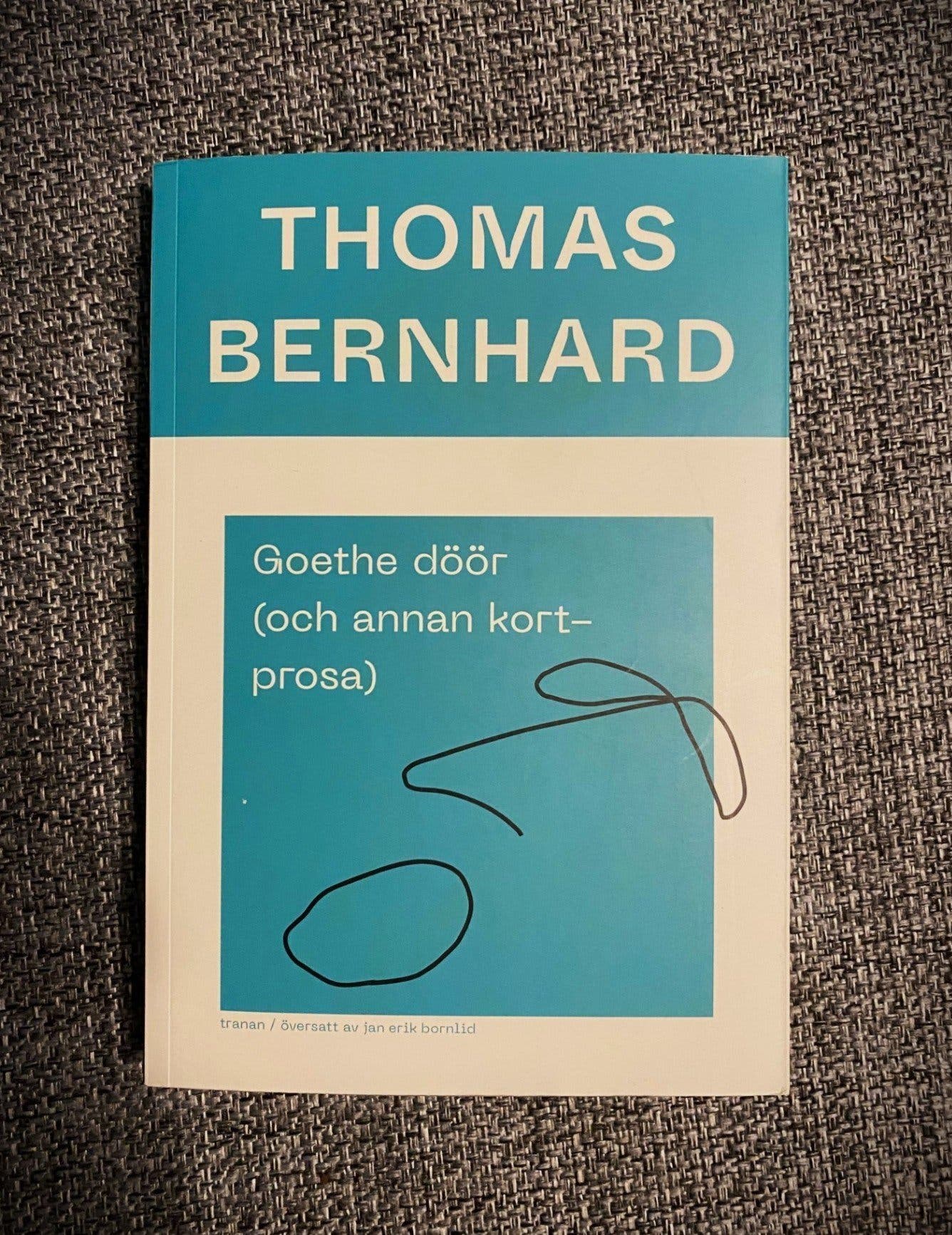 Se produkter som liknar Thomas Bernhard - Goethe dör .. på Tradera ...