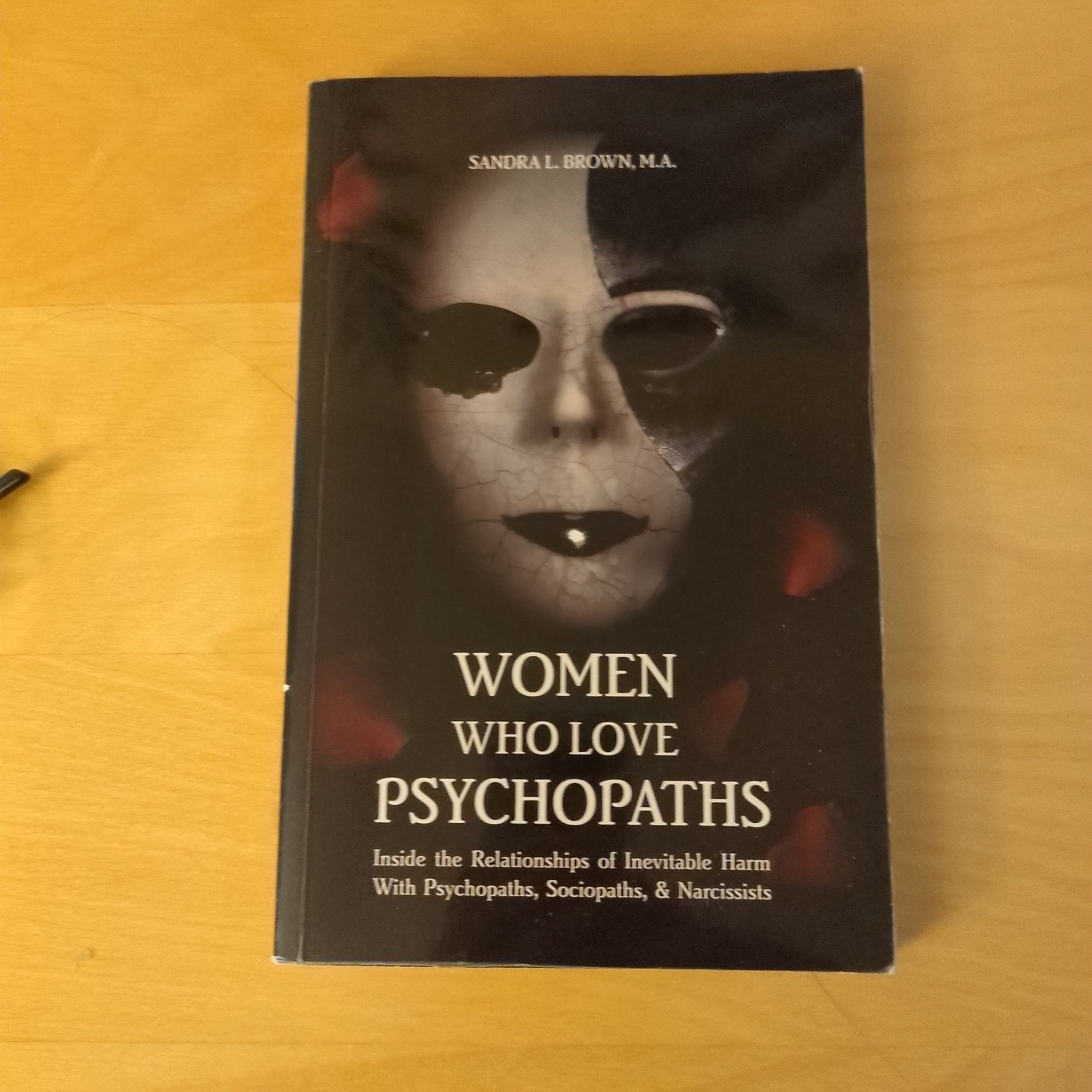 Women Who Love Psychopaths av Sandra L. Brown | Köp på Tradera (691980987)