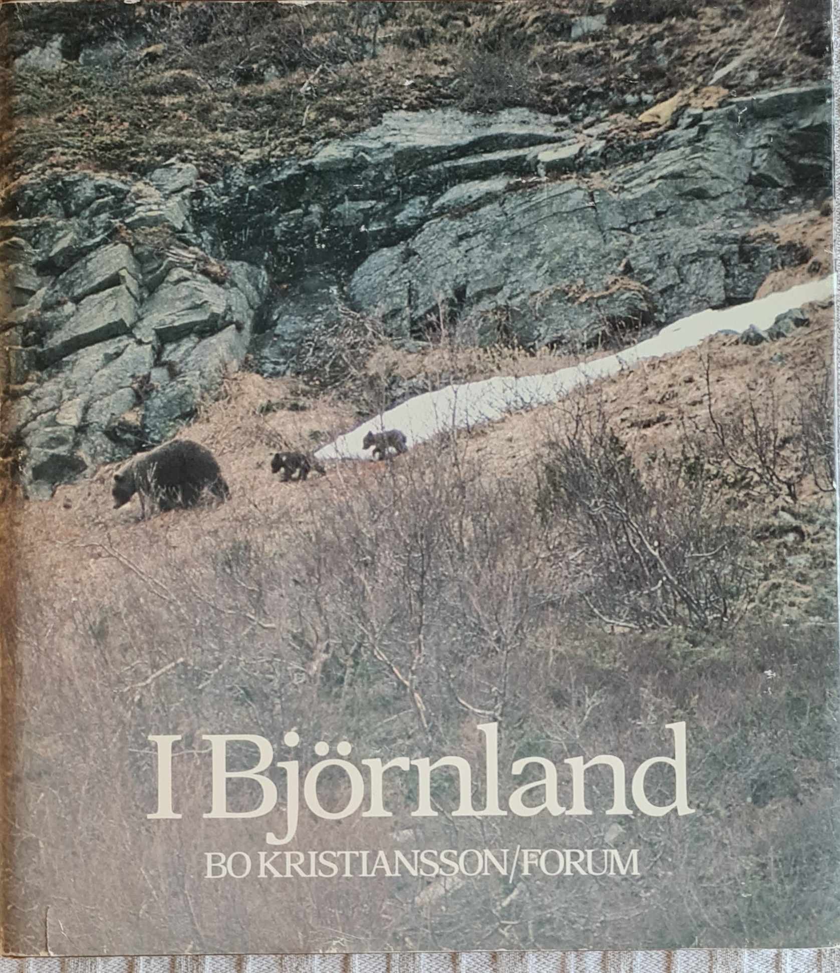 I Björnland - Bo Kristianson - bok - bok | Köp på Tradera (734632471)