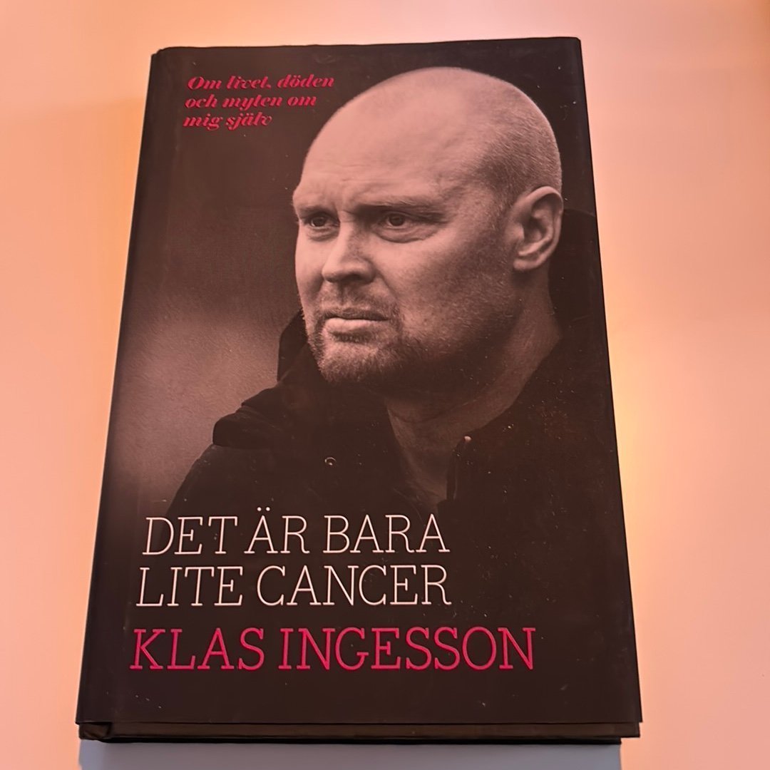 Det är bara lite cancer av Klas Ingesson | Köp på Tradera (704620890)