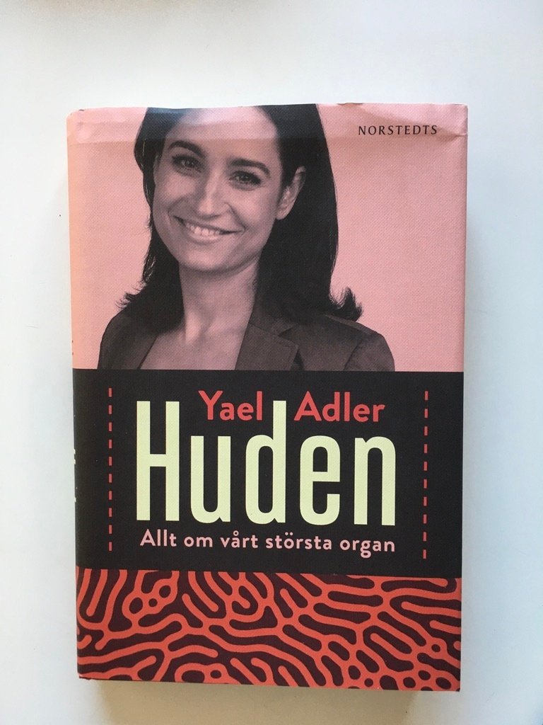 Huden: Allt om vårt största organ av Yael Adler | Köp på Tradera (702250340)