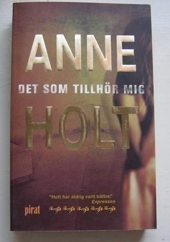 Se produkter som liknar ANNE HOLT - DET SOM TILLHÖR M.. på Tradera ...