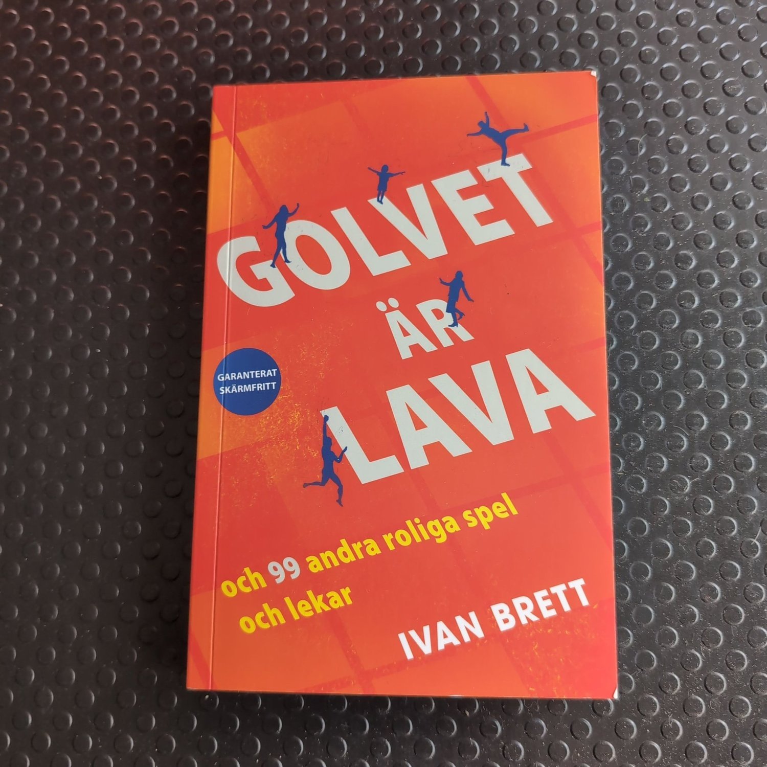 Golvet är lava och 99 andra roliga spel och lek.. | Köp på Tradera (701645960)