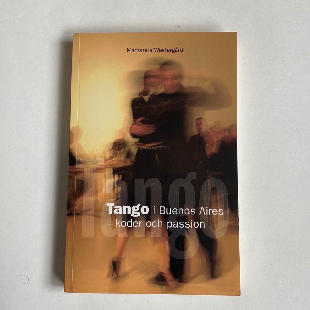 Tango i Buenos Aires - koder och passion av Mar.. | Köp på Tradera (693833911)