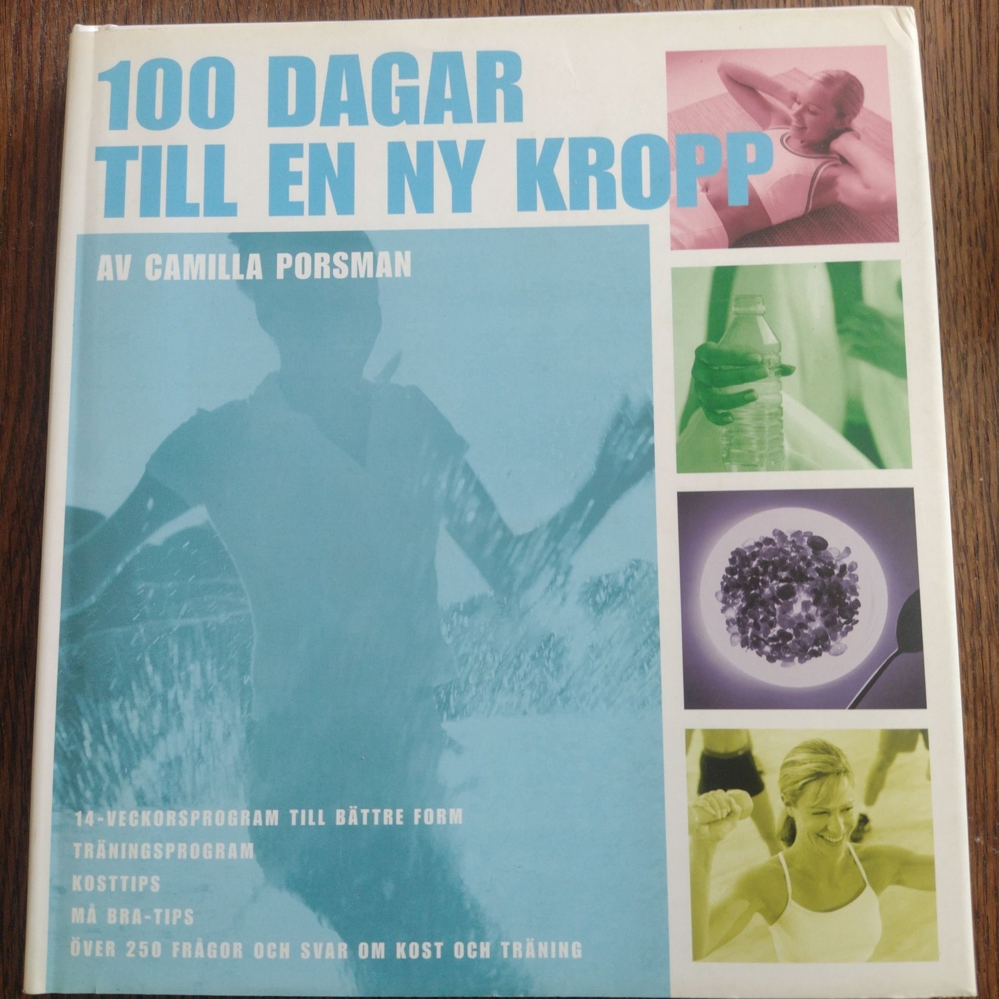 100 Dagar Till En Ny Kropp av Camilla Porsman | Köp på Tradera (705831292)