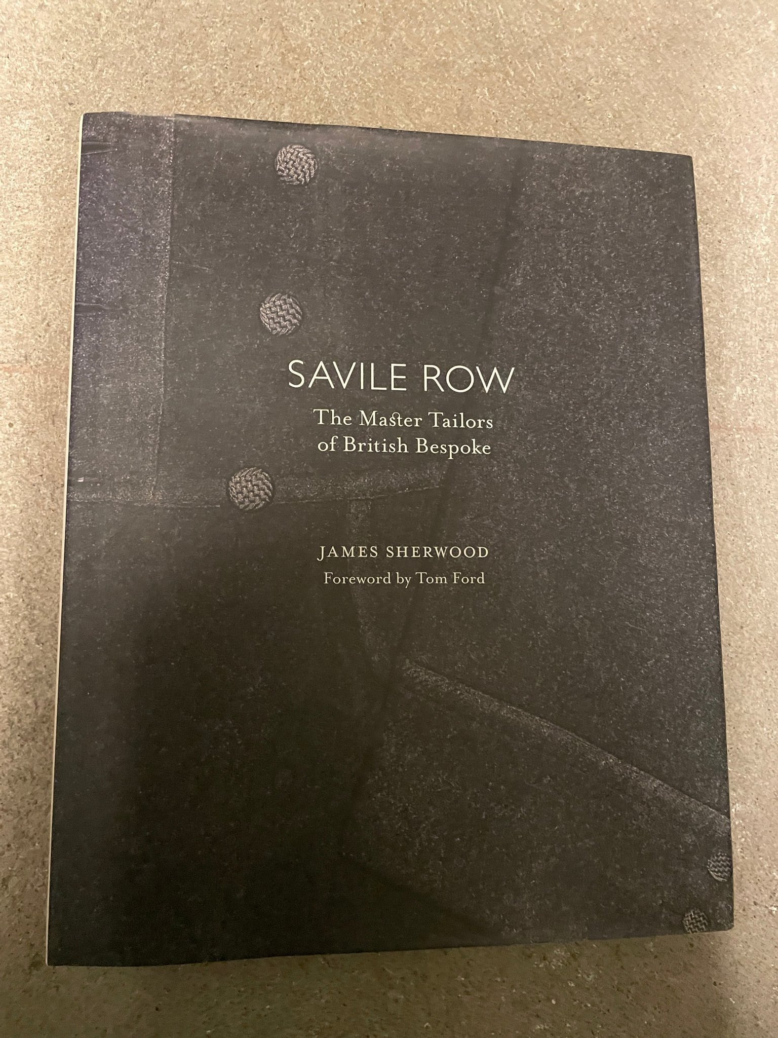 Savile Row: The Master Tailors of British Bespo.. | Köp på Tradera ...